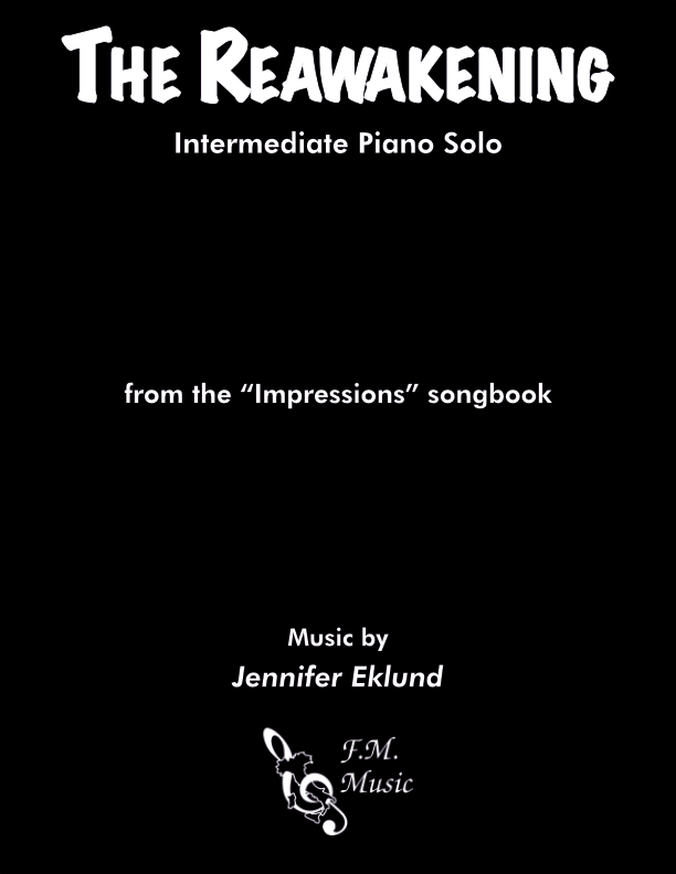 The Reawakening Intermediate Piano By Jennifer Eklund F M Sheet